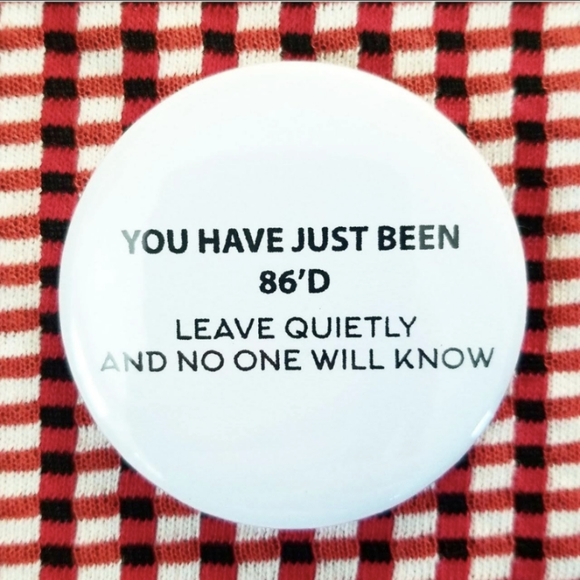 Accessories | 225 Inch Youve Been 86d Button Badge Pin | Poshmark
